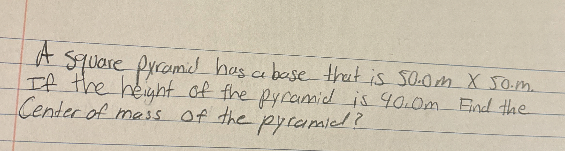 Solved A square promid has a base that is 50.0m×50.m. ﻿If | Chegg.com