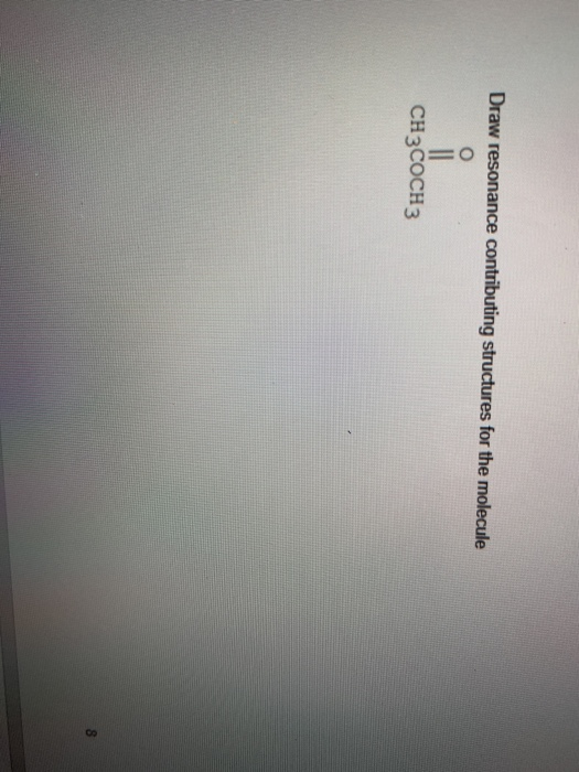 Solved Draw resonance contributing structures for the | Chegg.com
