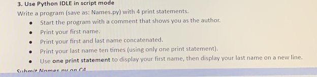 Solved 3. Use Python IDLE in script mode Write a program | Chegg.com