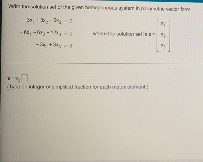 Solved Write the solution set of the given homogeneous | Chegg.com