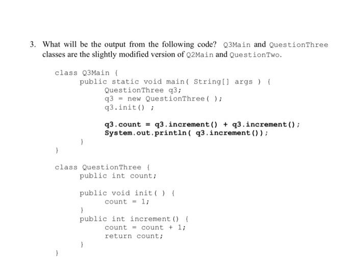 Solved 3. What will be the output from the following code? | Chegg.com