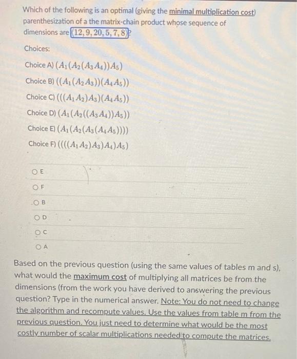 Solved Which of the following is an optimal (giving the | Chegg.com
