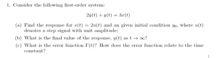 Solved 1. Consider the following first-order system: | Chegg.com
