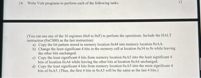 Solved 14 Write Vole programs to perform each of the | Chegg.com