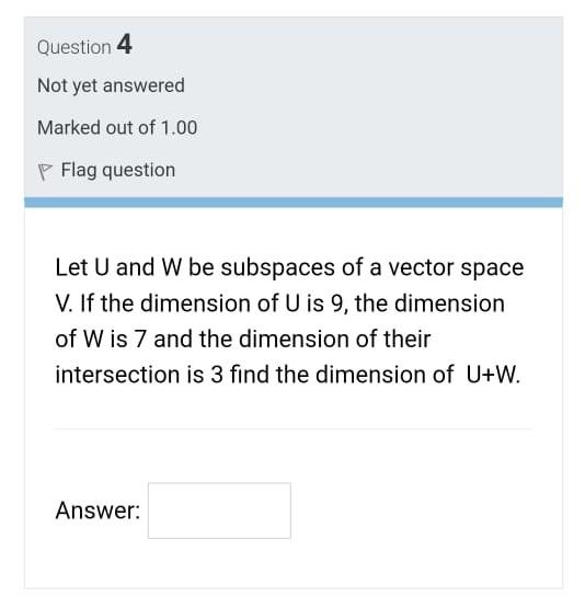 Solved Let U and W be subspaces of a vector space V. If the | Chegg.com
