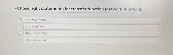 Solved Chose right statements for transfer function (network | Chegg.com
