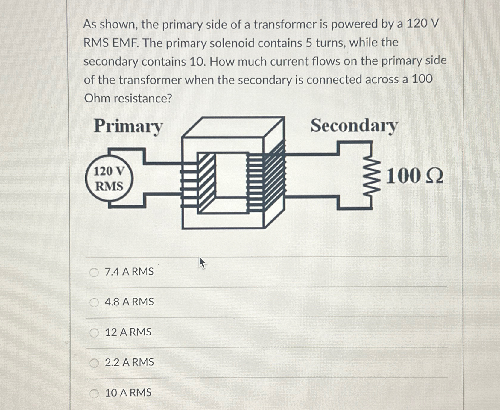 Solved As shown, the primary side of a transformer is | Chegg.com