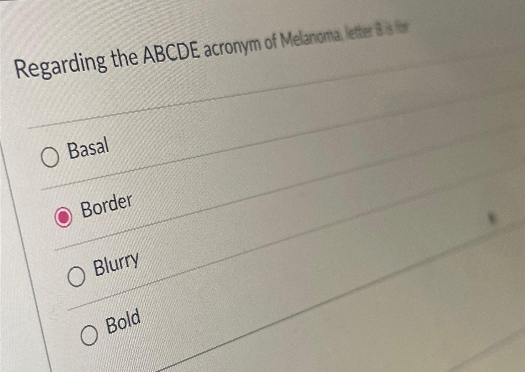 Solved Regarding the ABCDE acronym of Melanona leter B | Chegg.com