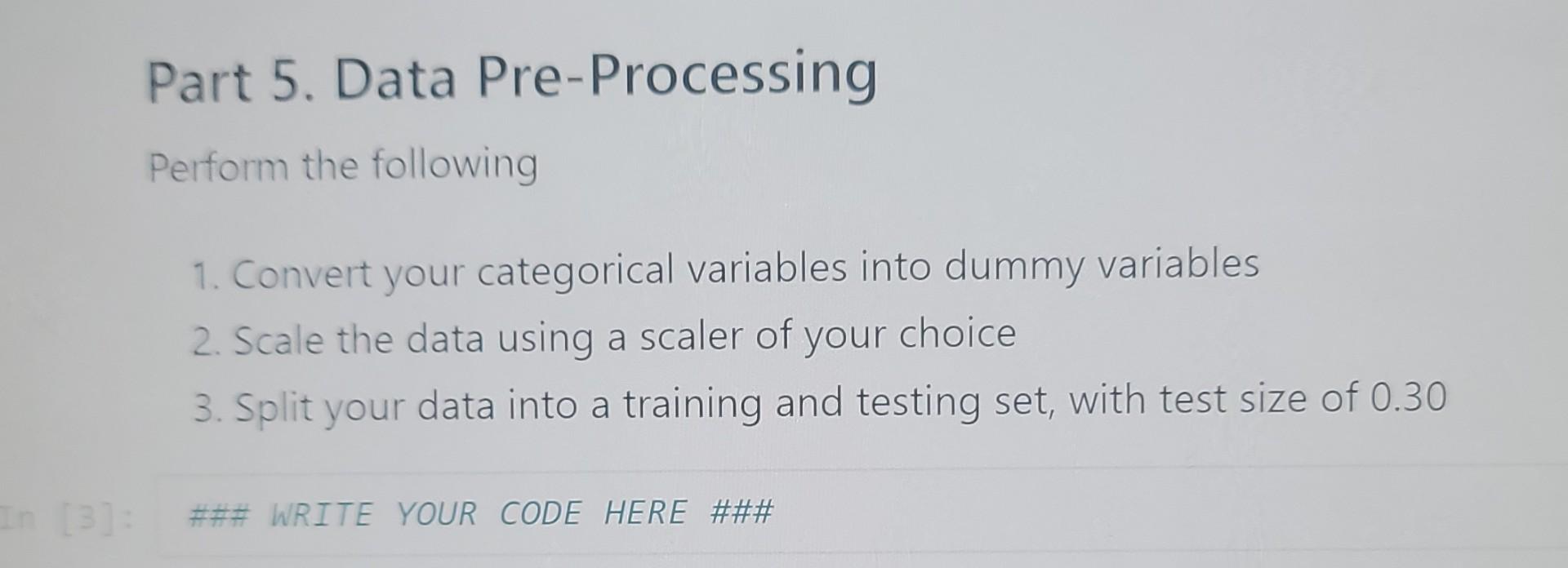 Solved Part 5. Data Pre-Processing Perform the following 1. | Chegg.com