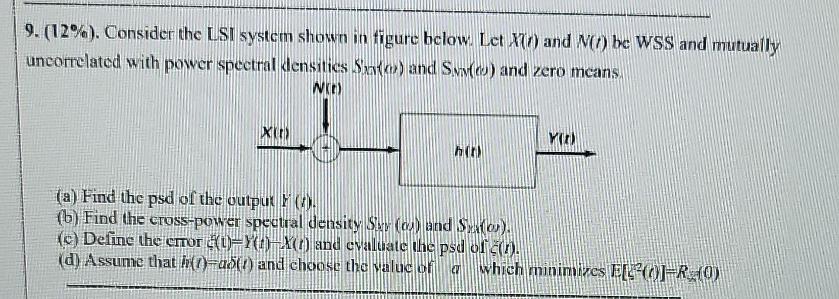 Solved 9. (12\%). Consider the LSI system shown in figure | Chegg.com