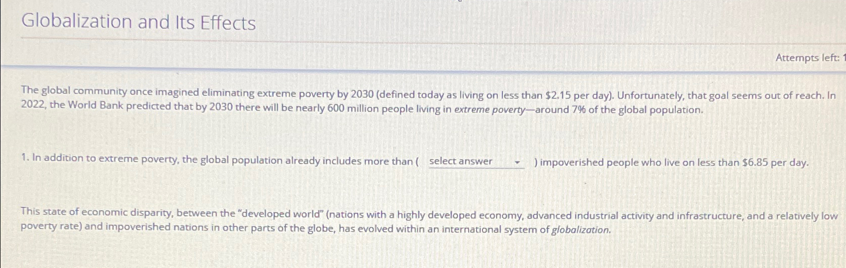 Solved Globalization and Its EffectsAttempts left: 1The | Chegg.com