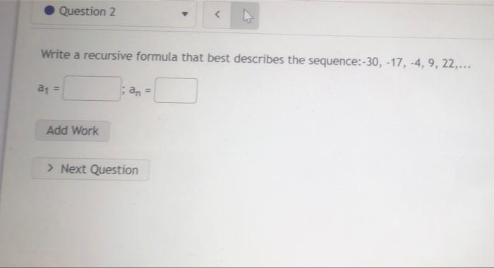 Solved Question 2 Write a recursive formula that best | Chegg.com