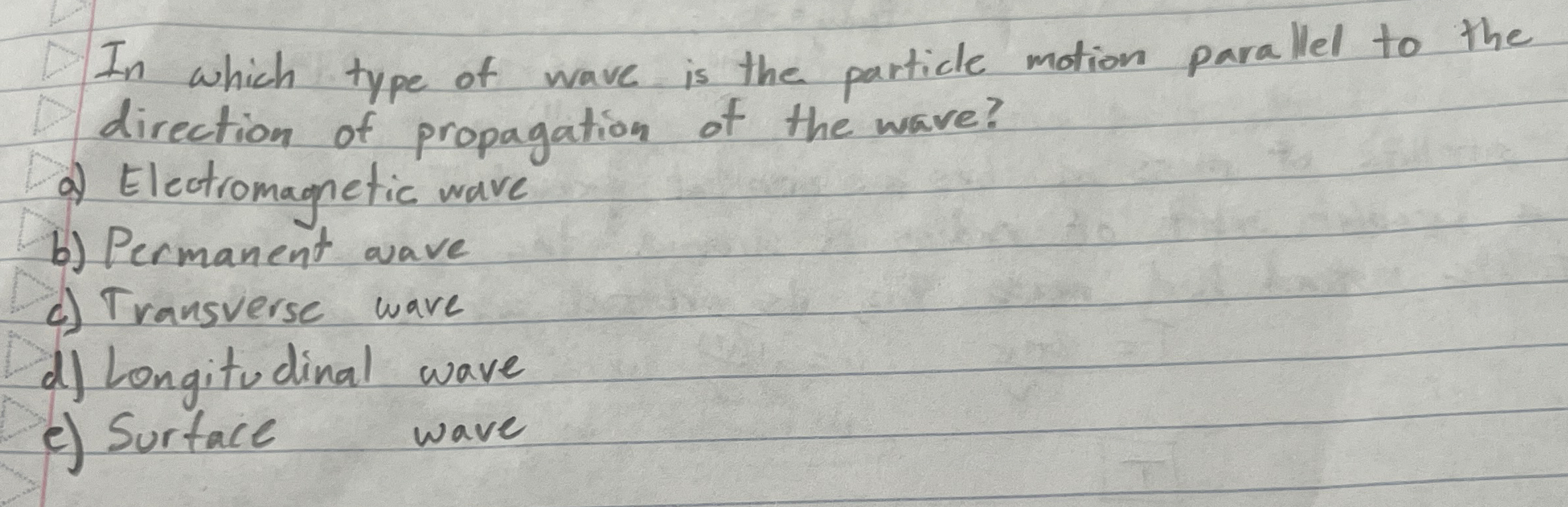 Solved In which type of wave is the particle motion parallel | Chegg.com