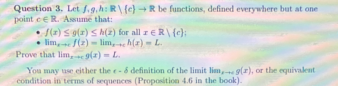 Solved Question 3. ﻿Let f,g,h:R??{c}→R ﻿be functions, | Chegg.com