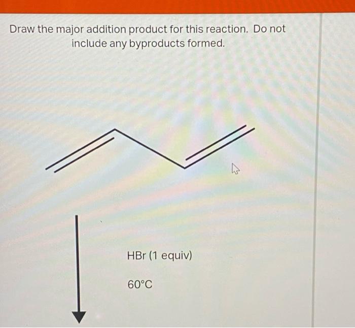 Solved Draw the two possible products formed when this diene | Chegg.com