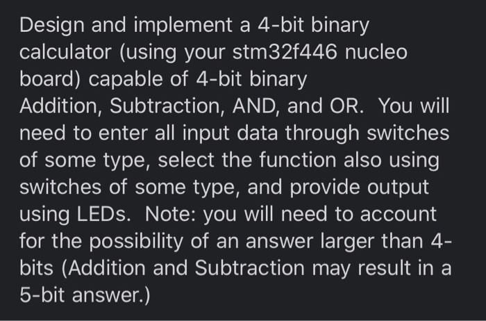 Design and implement a 4-bit binary calculator (using | Chegg.com