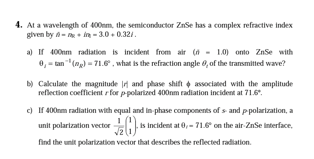 Solved 4. At a wavelength of 400nm, the semiconductor ZnSe | Chegg.com