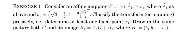 Solved EXERCISE 1 Consider an affine mapping F:xH Â12+bı, | Chegg.com