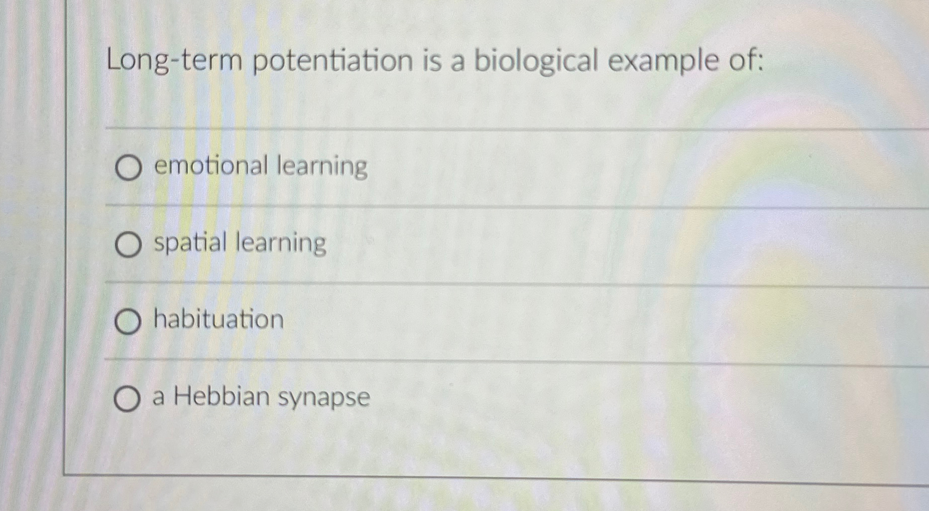 Solved Long-term potentiation is a biological example | Chegg.com