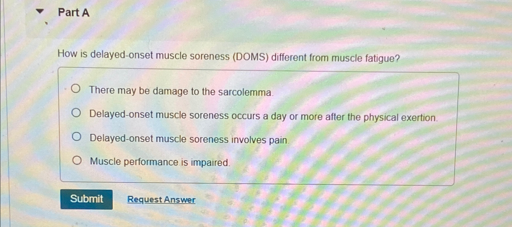 Solved Part AHow is delayed-onset muscle soreness (DOMS) | Chegg.com