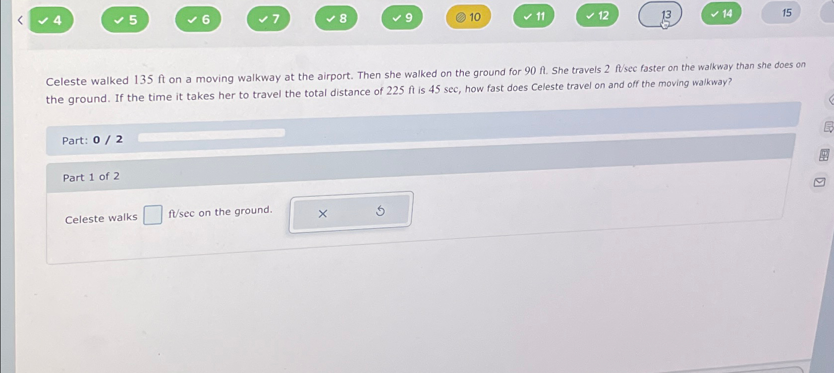 Solved 4 5 6 7 8 9 12 1415Celeste walked 135ft ﻿on a moving | Chegg.com