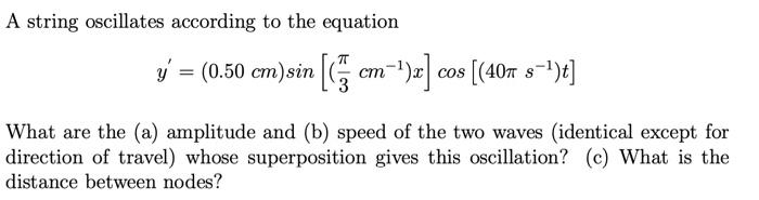 Solved A string oscillates according to the equation | Chegg.com