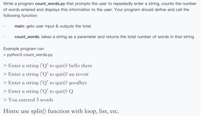 Solved Write a program count_words.py that prompts the user | Chegg.com
