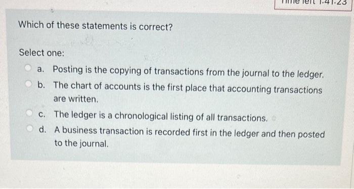 Solved Which of these statements is correct? Select one: a. | Chegg.com