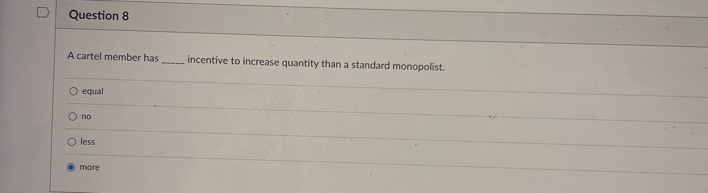 Solved Question 8A cartel member has q, incentive to | Chegg.com Solved Question 8A cartel member has q, incentive to | Chegg.com
