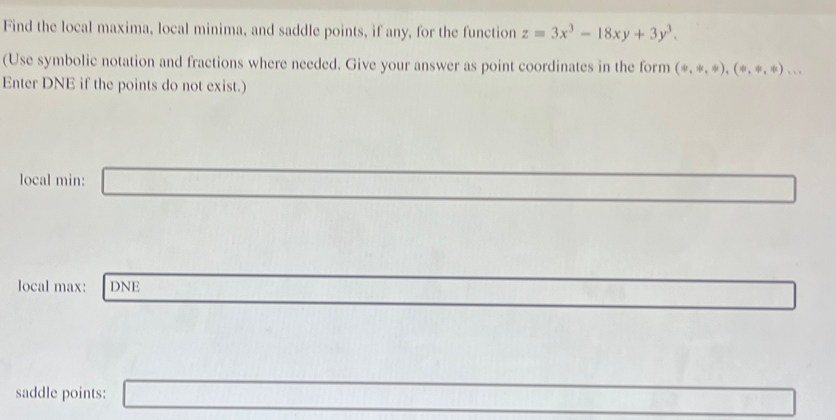 Solved Find the local maxima, local minima, and saddle | Chegg.com