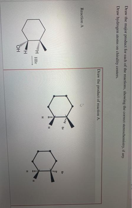 Solved Draw the major product for each of the reactions, | Chegg.com