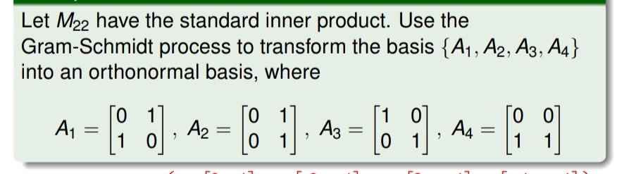 Solved Let M22 ﻿have the standard inner product. Use | Chegg.com
