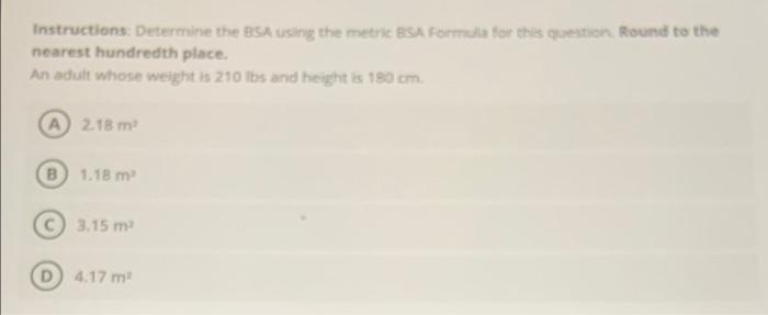 Solved Instructions: Determine the BSA using the metr BSA | Chegg.com