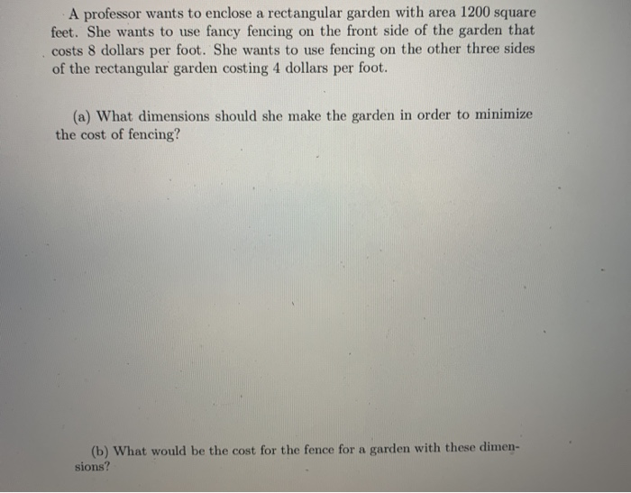 Solved A professor wants to enclose a rectangular garden | Chegg.com
