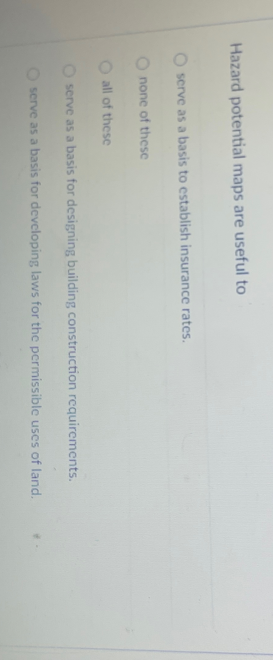 Solved Hazard potential maps are useful toserve as a basis | Chegg.com