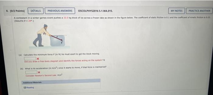Solved (Assume θ=242 ) (a) Cakculate the minimum force F (in | Chegg.com