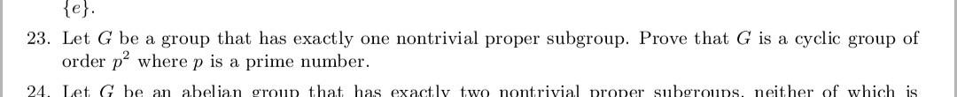 Solved 23. Let G be a group that has exactly one nontrivial | Chegg.com