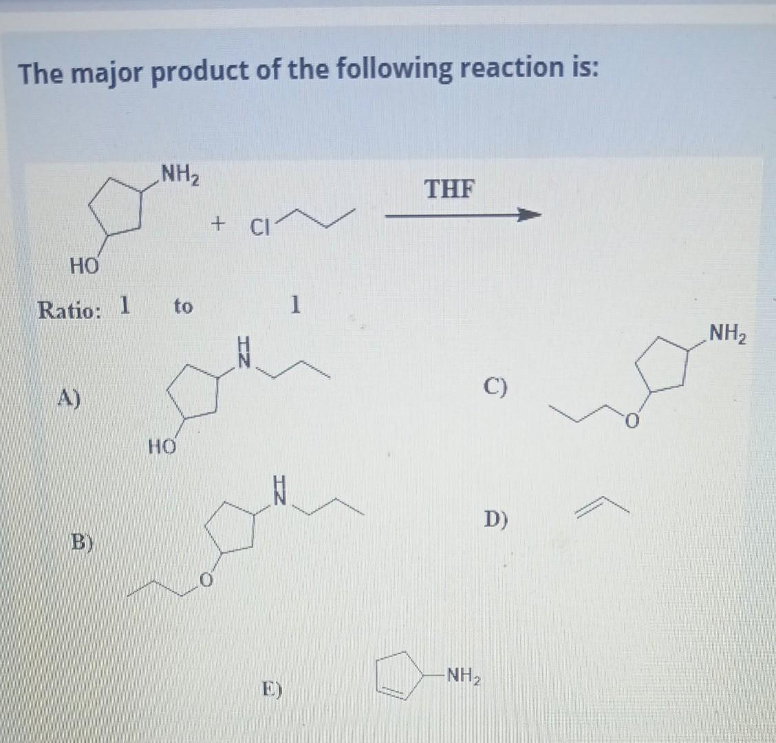 Solved The major product of the following reaction is: NH2 | Chegg.com