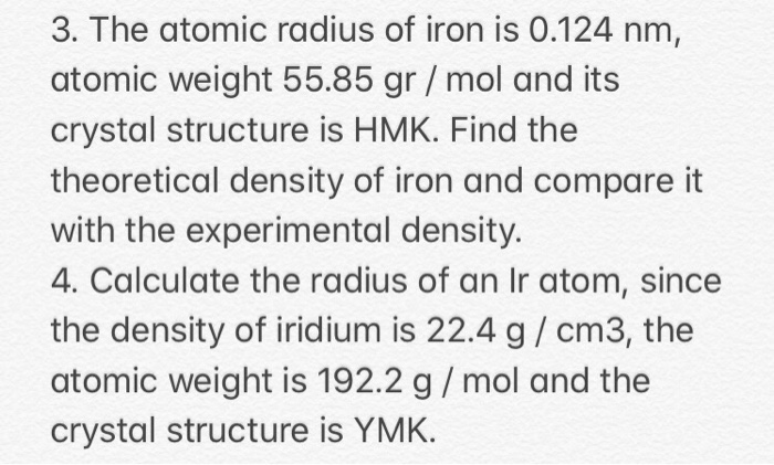 Solved 3. The atomic radius of iron is 0.124 nm, atomic | Chegg.com