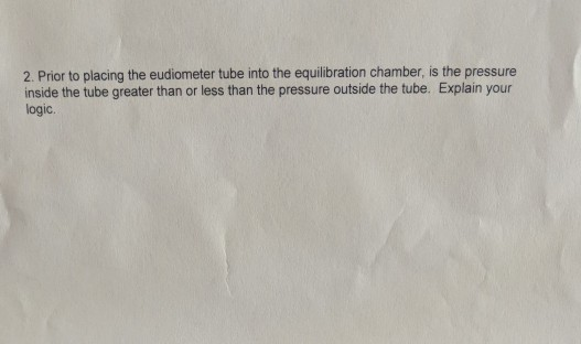 Solved 2. Prior to placing the eudiometer tube into the | Chegg.com
