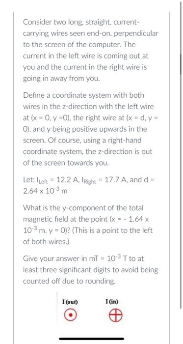 Solved Consider two long, straight, currentcarrying wires | Chegg.com