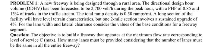 Solved PROBLEM 1: A new freeway is being designed through a | Chegg.com