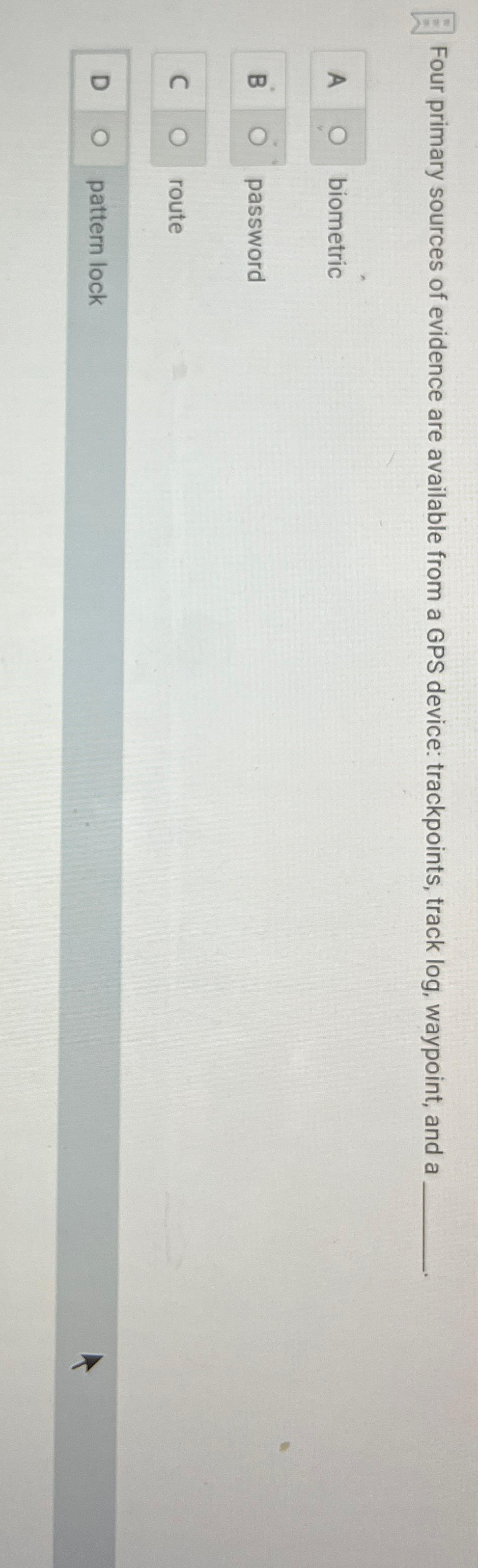 Solved Four primary sources of evidence are available from a | Chegg.com