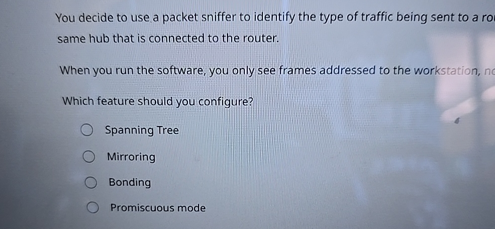 Solved You decide to use a packet sniffer to identify the | Chegg.com