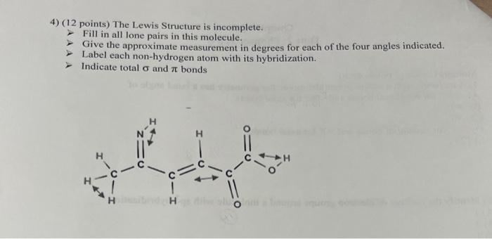 Solved 4) (12 points) The Lewis Structure is incomplete. | Chegg.com