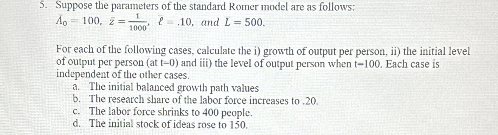 Solved Suppose the parameters of the standard Romer model | Chegg.com