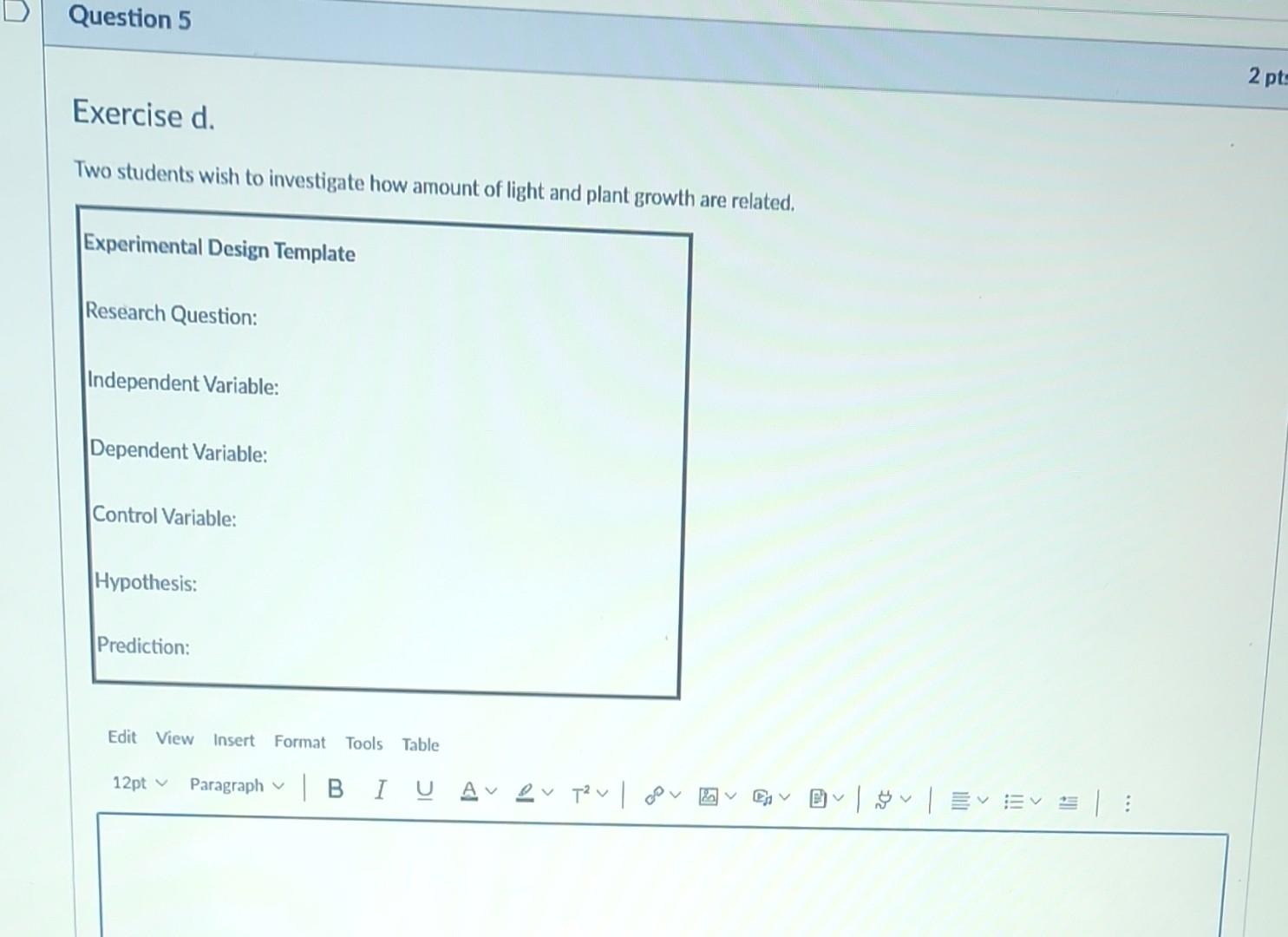 Solved Two students wish to investigate how amount of light | Chegg.com