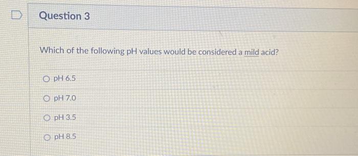 Solved Which of the following pH values would be considered | Chegg.com