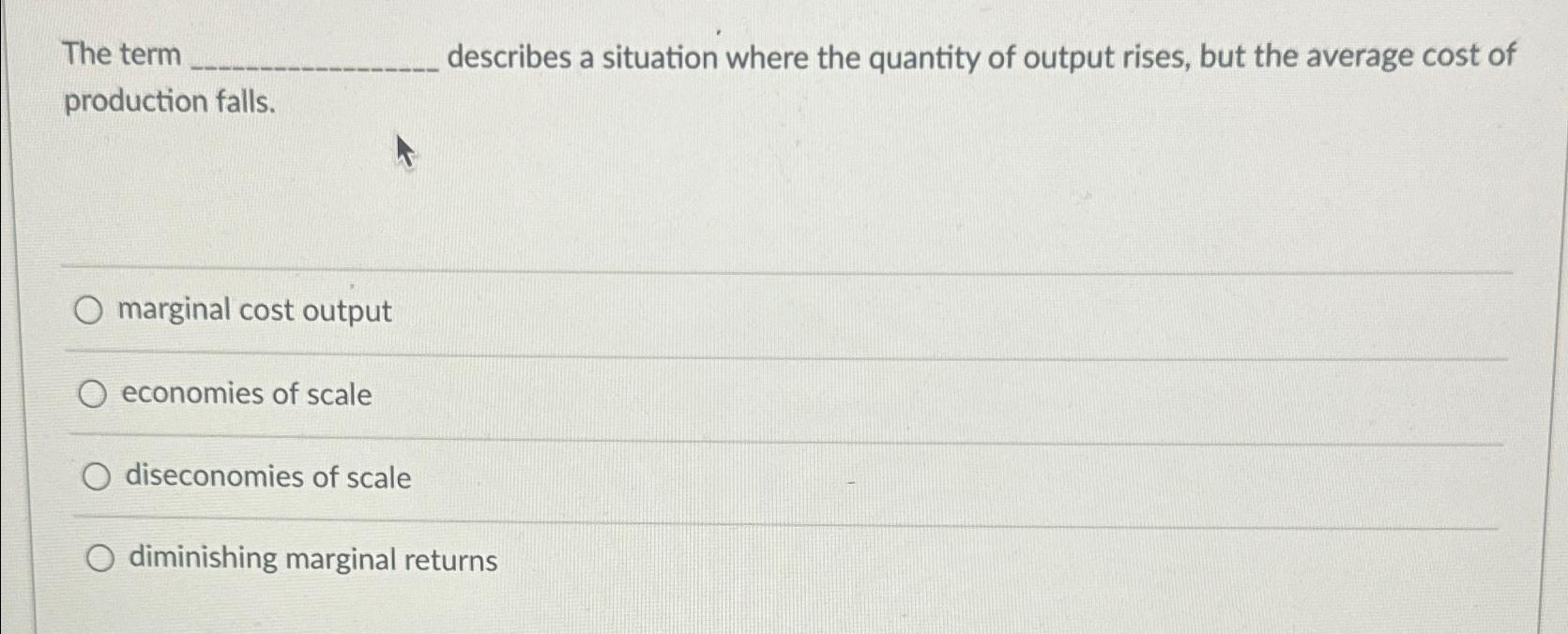 Solved The term describes a situation where the quantity of | Chegg.com