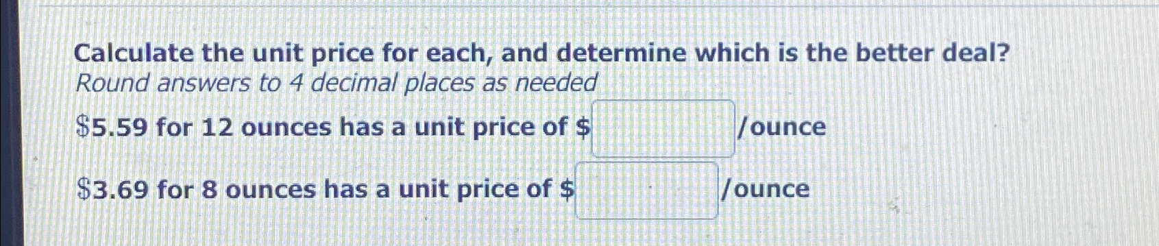 Solved Calculate the unit price for each, and determine | Chegg.com